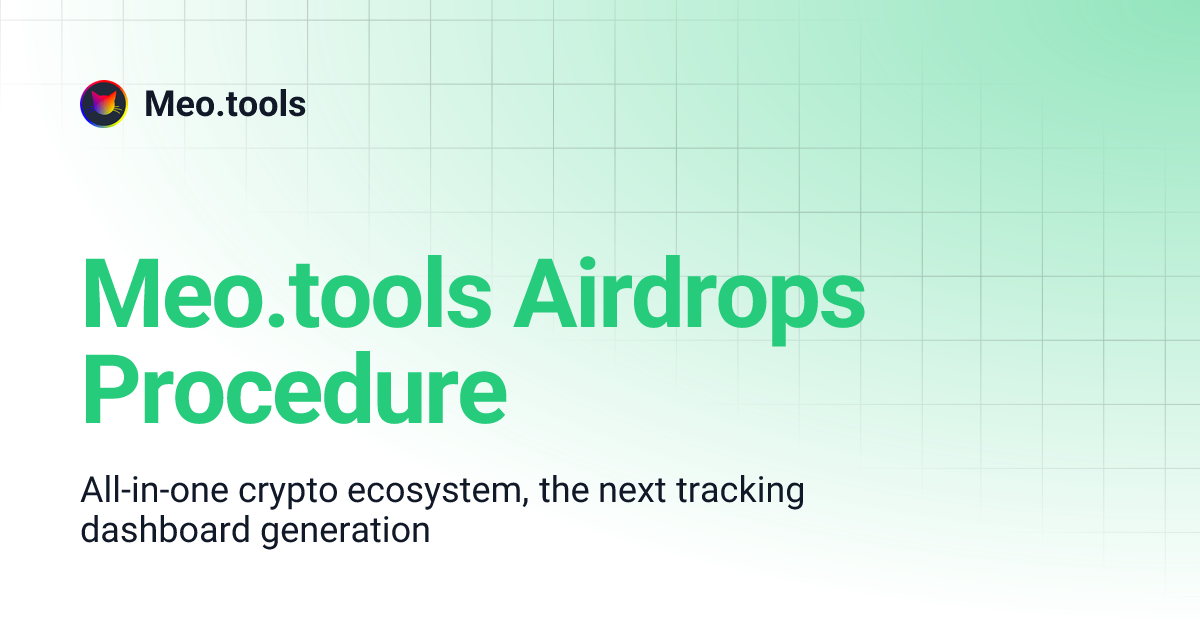 Meo.tools Airdrops Procedure | Meo.tools
